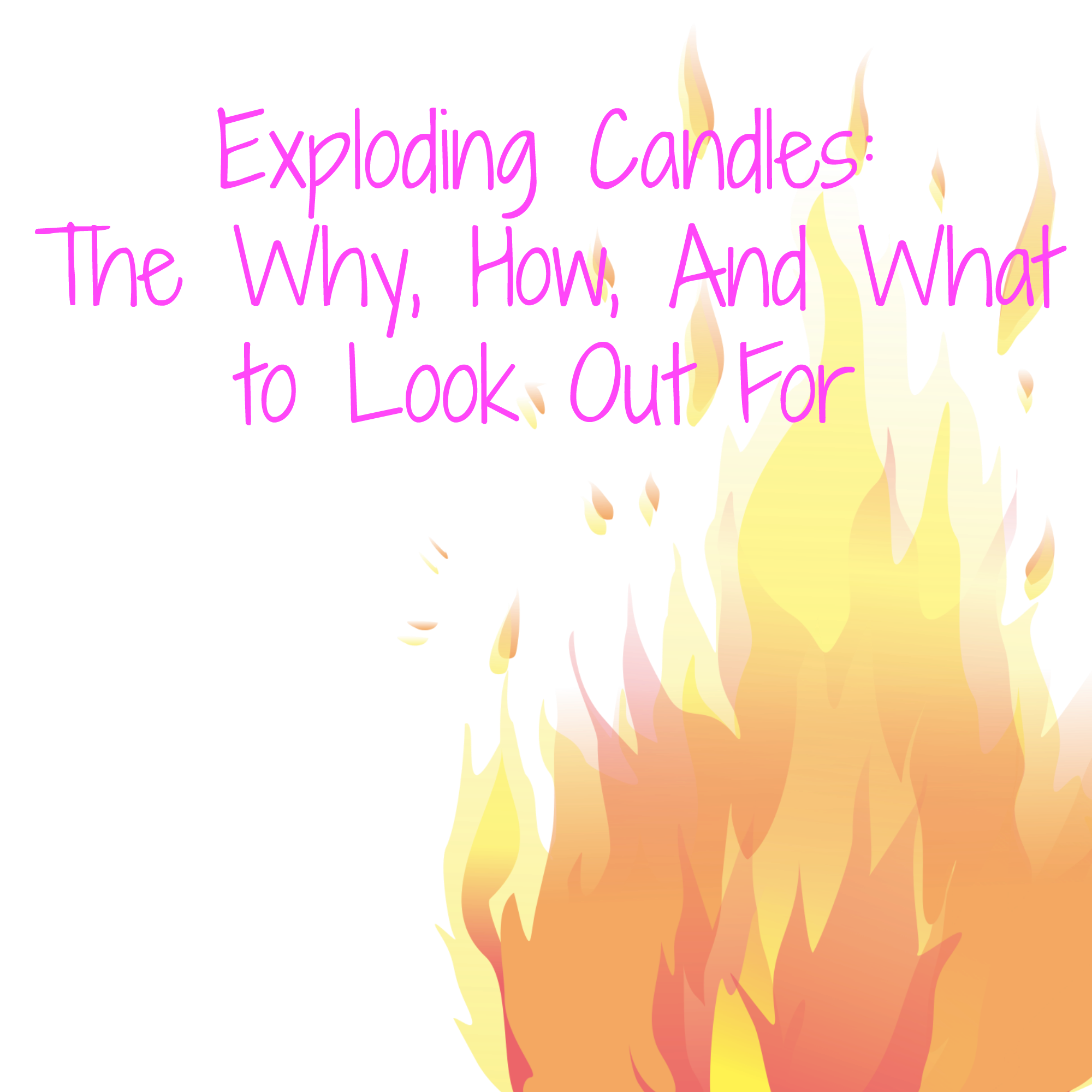 Exploding Candles: The Why, How, And What to Look Out For – Everything Dawn